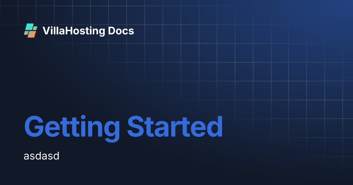 Getting Started | VillaHosting Docs